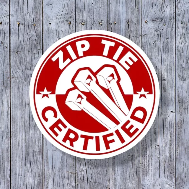 Zip Tie Certified Vinyl Sticker Laptop Sticker Water Bottle Sticker ...