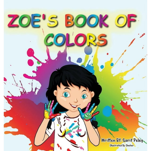 Zoe: Zoe's Book Of Colors : Zoe's hands-on and fun way of teaching kids ...