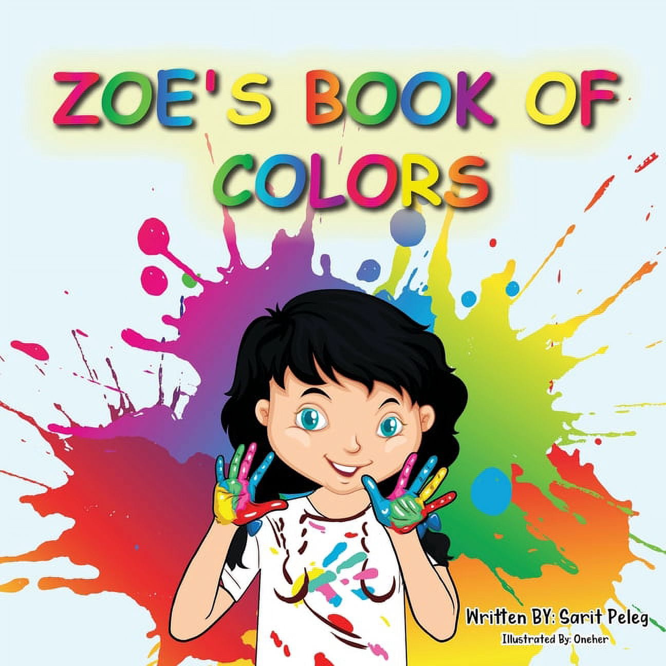 Zoe Zoe's Book Of Colors: Zoe's hands-on and fun way of teaching kids ...