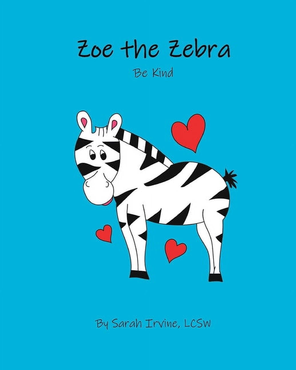 Zoe the Zebra: Be Kind, (Paperback) - Walmart.com