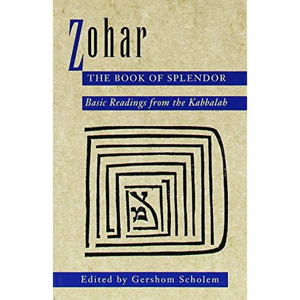 Pre-Owned Zohar, Book of Splendor: Basic Readings from the Kabbalah ...
