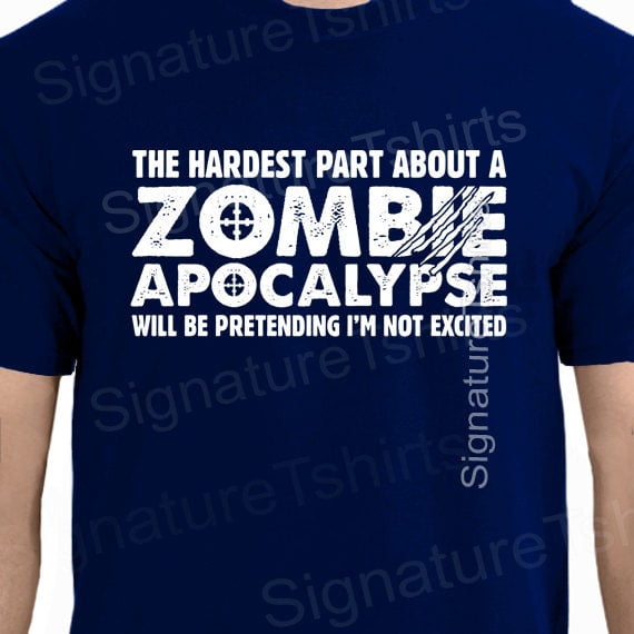 Zombie Apocalypse T-shirt Funny Birthday Christmas Gift - Walmart.com