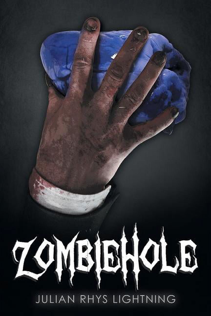 Zombiehole Paperback 1493133616 9781493133611 Julian Rhys Lightning ...