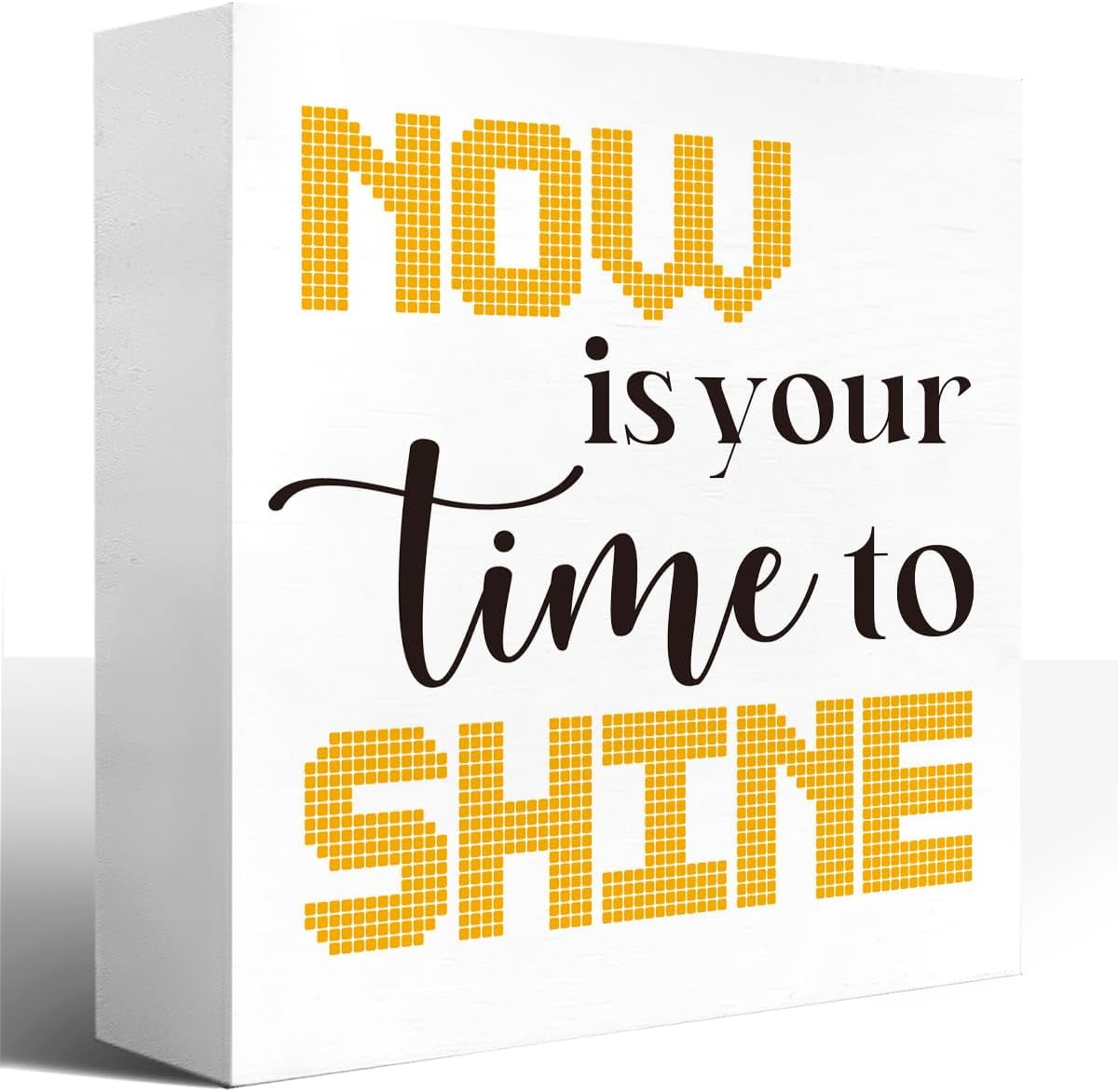 Zomyto 5"x5" Inspirational Wood Block Signs,Now Is Your Time To Shine ...