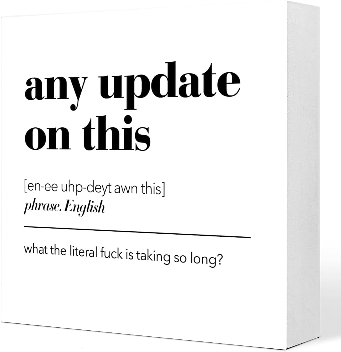 Zomyto 5x5 In Funny Office Wooden Box Sign Any Update on This ...