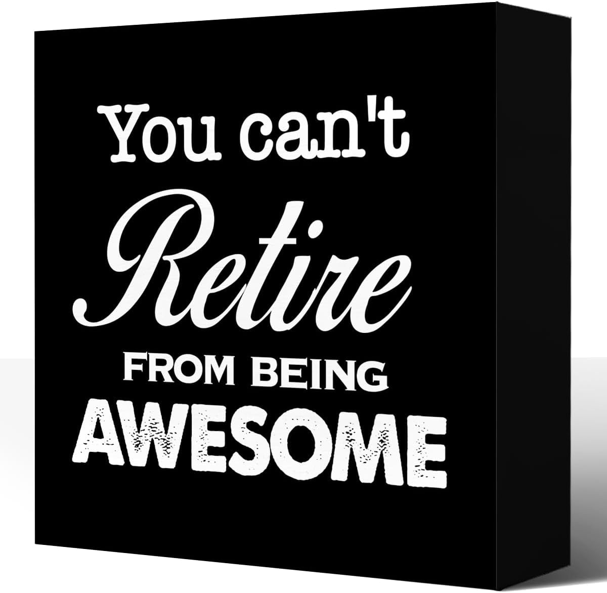 Zomyto 5x5 In Funny Retirement Wooden Box Sign You Can't Retire from ...
