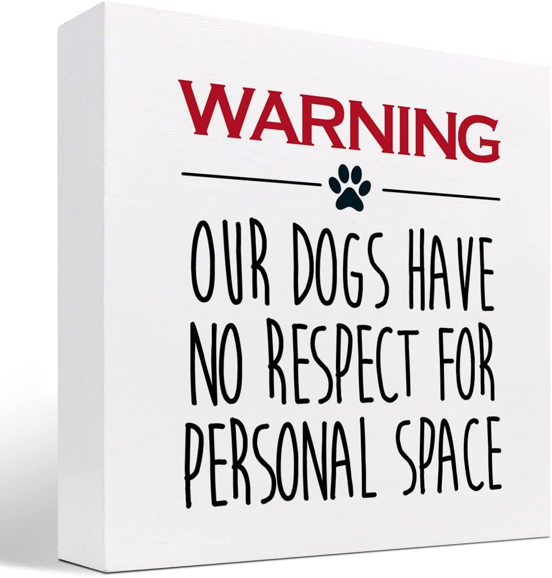 Zomyto 5x5 Inch Warning Our Dogs Have No Respect for Personal Space ...