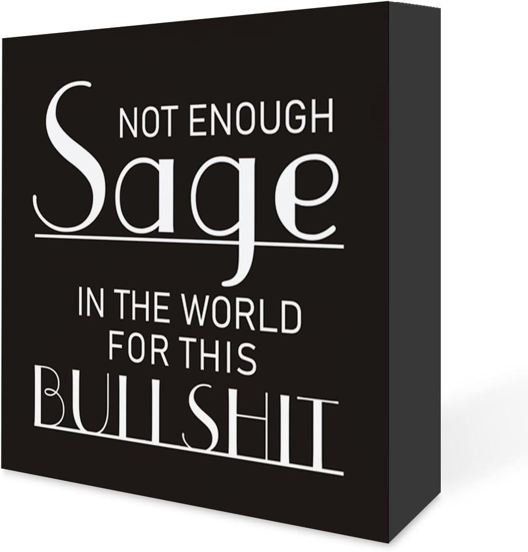 Zomyto 5x5 Inches Funny Office Decor,Not Enough Sage In The World For This Sign,Office Wooden ...