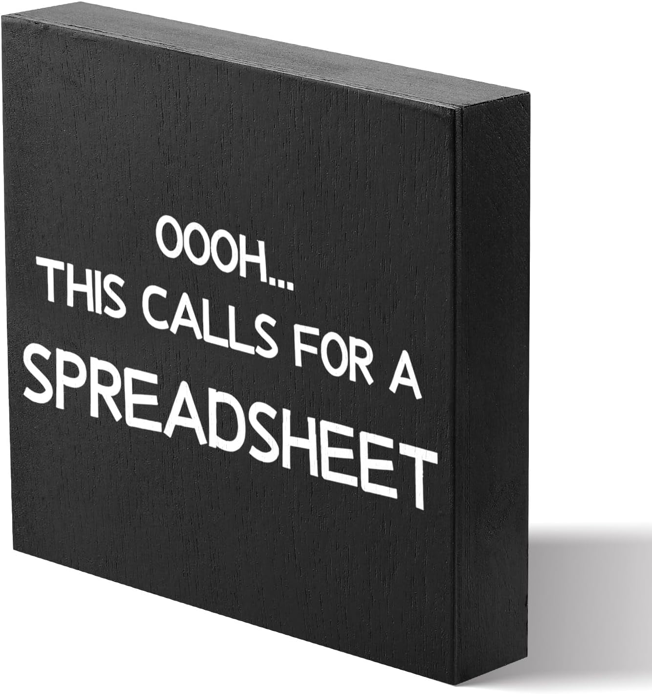 Zomyto 5x5 Inches Oooh This Calls For A Spreadsheet Office Decor,Wooden ...