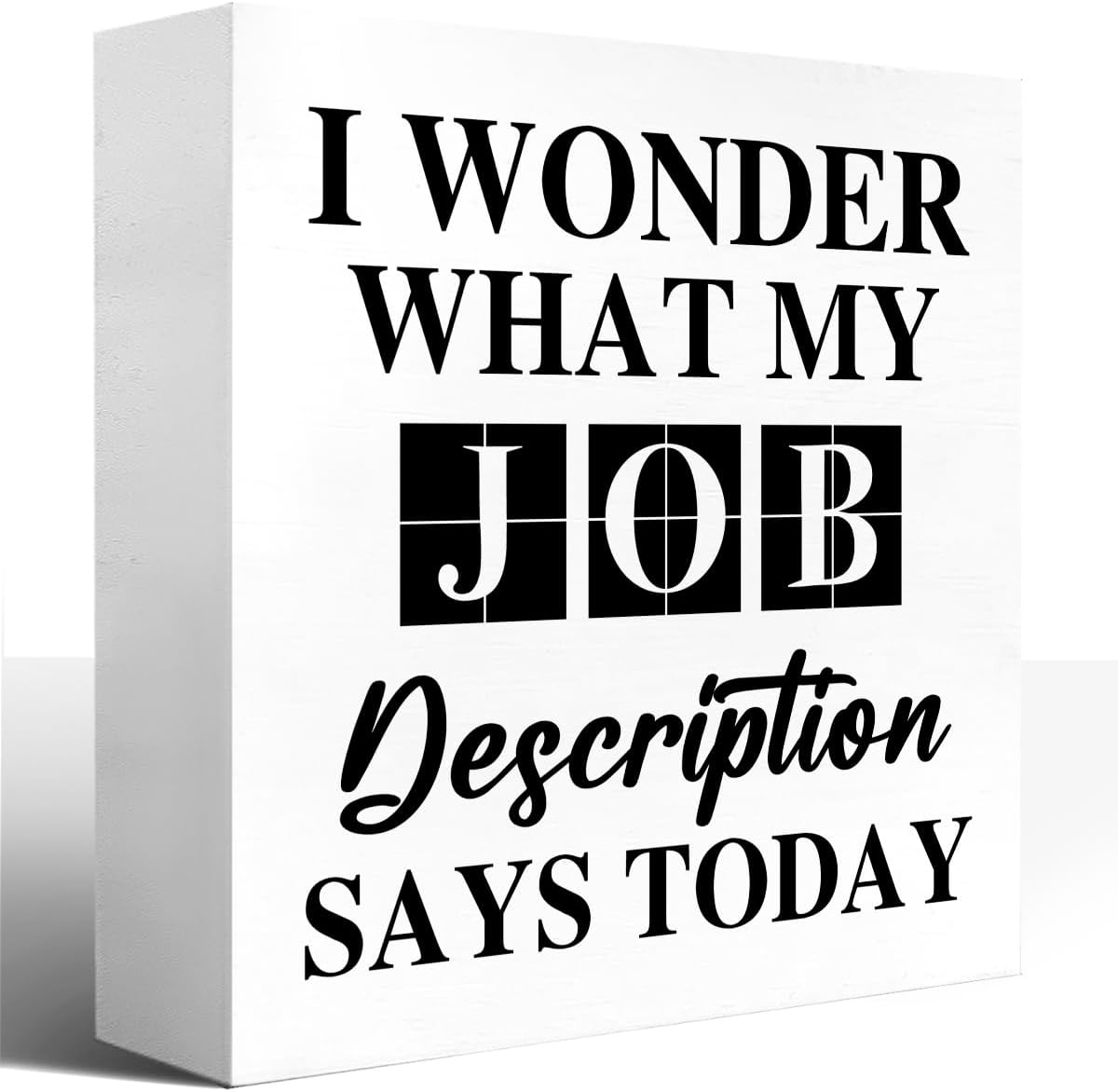 Zomyto 7"x7" Inspirational Wood Block Signs,I Wonder What My Job ...