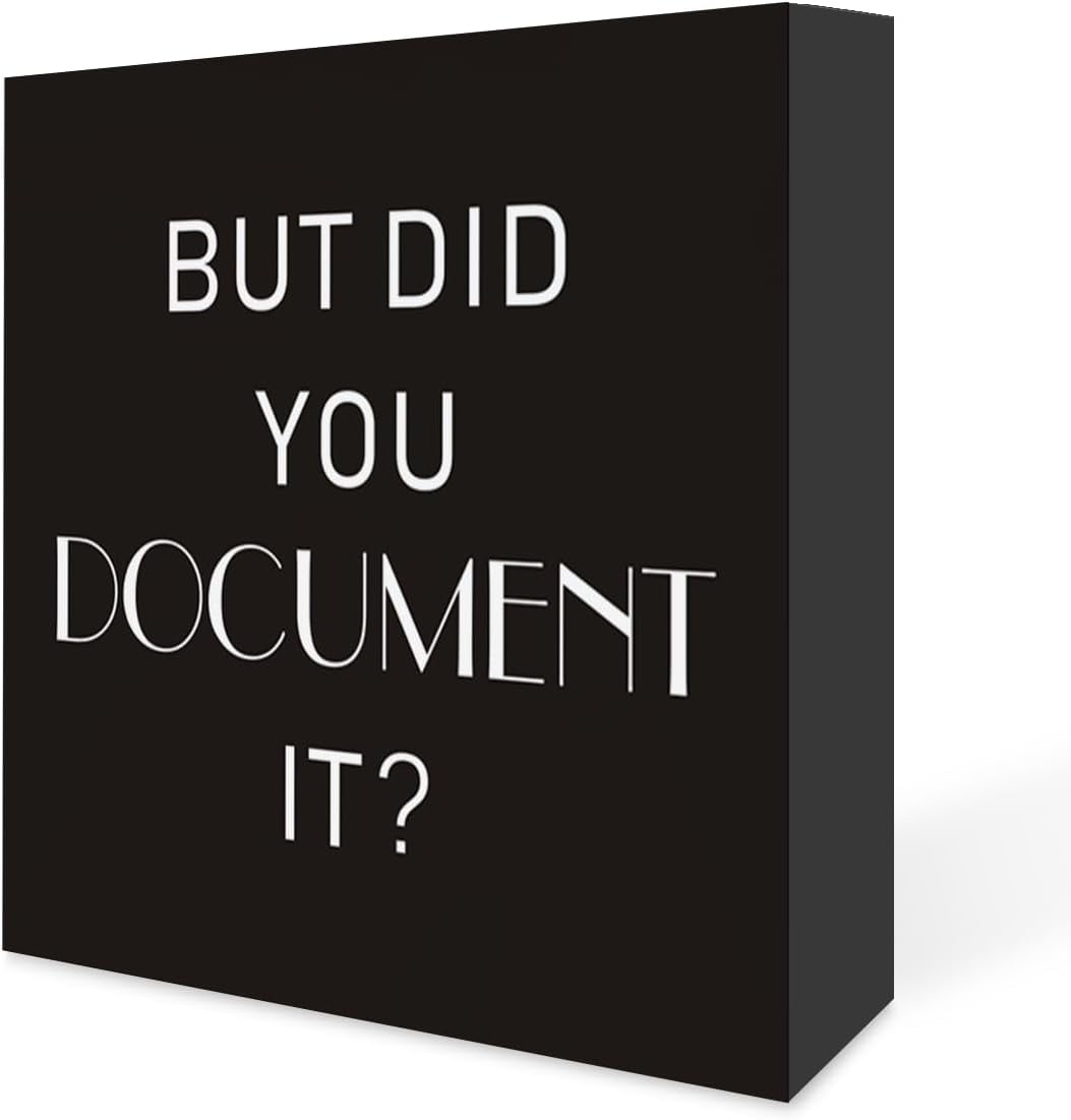 Zomyto 7x7 Inches Funny Office Decor But Did You Document It Wooden Box ...
