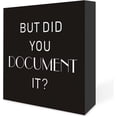 Zomyto 7x7 Inches Funny Office Decor But Did You Document It Wooden Box ...