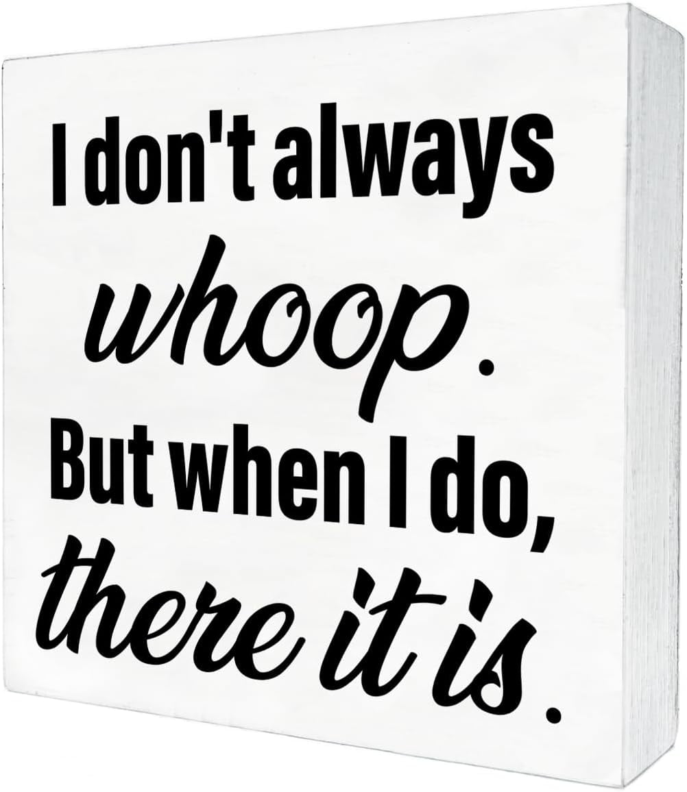 Zomyto 7x7 Inches Funny Office Sign I Don't Always Whoop Wood Sign ...
