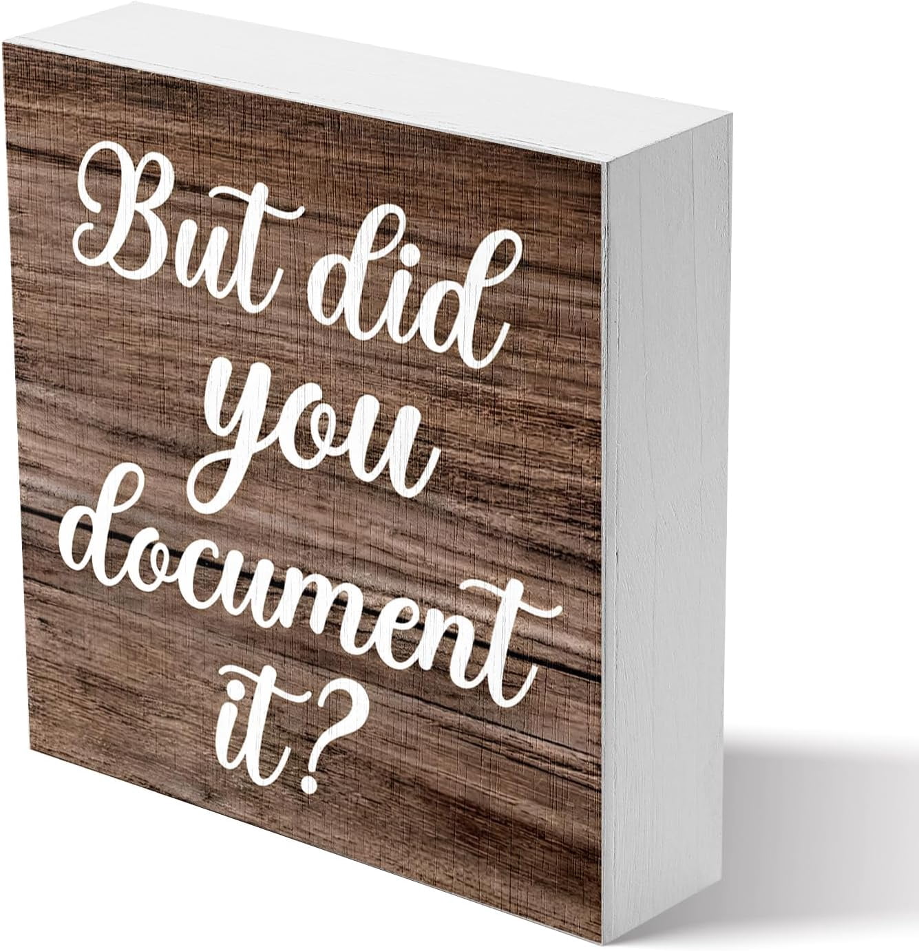 Zomyto 7x7 Inches Funny but Did You Document It Sign, Home Office Desk ...