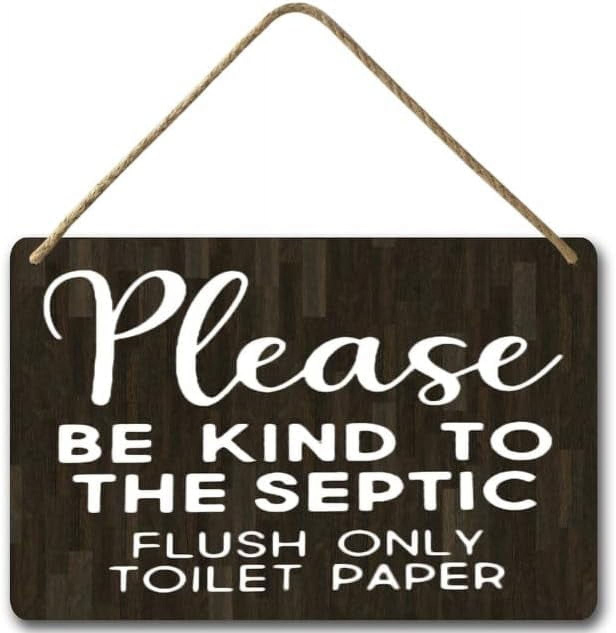 Zomyto 8x12 IN Please Be Kind to The Septic Flush Only Toilet Paper ...