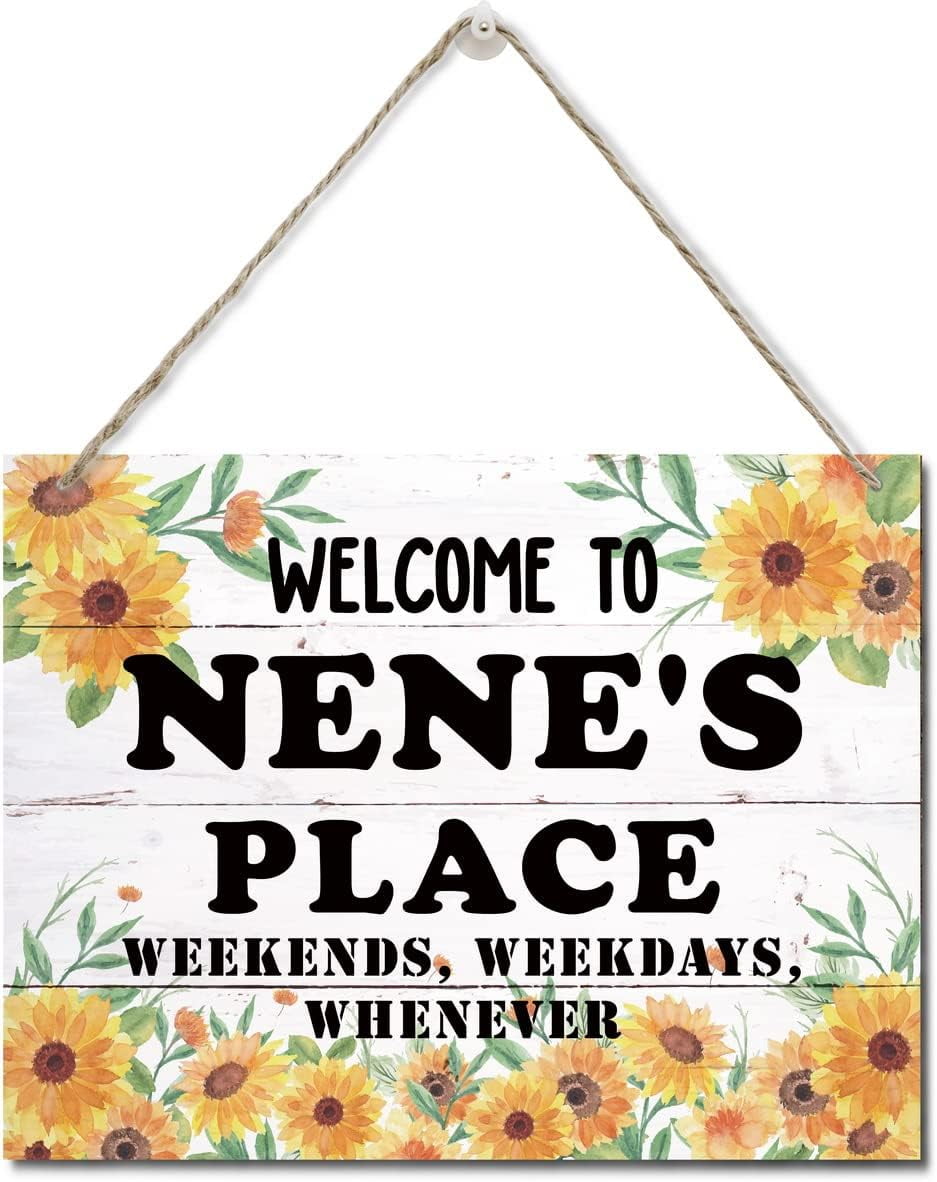 Zomyto Rustic Welcome to Nene's Place Weekends, Weekdays, Whenever Wall ...