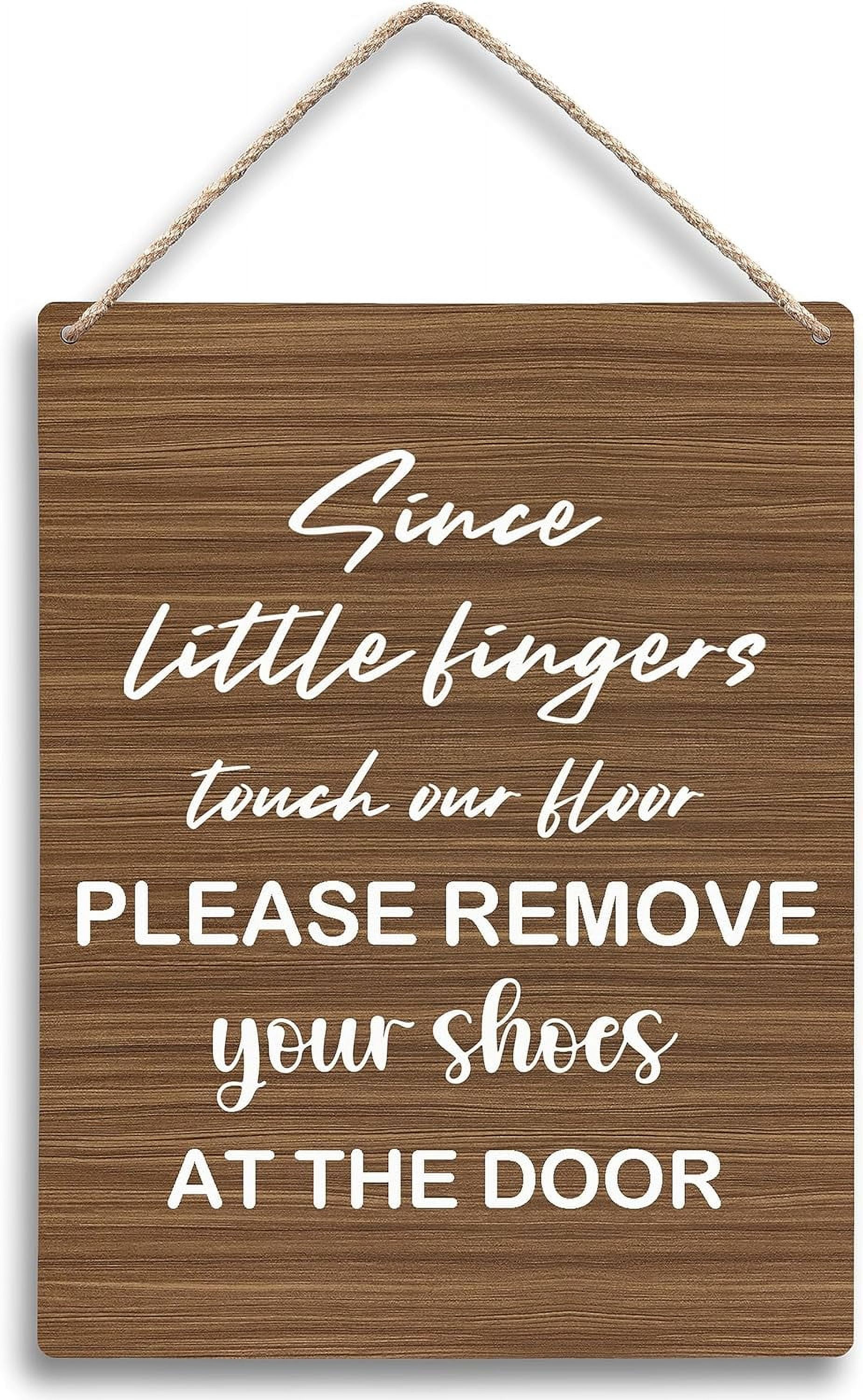 Zomyto Since Little Fingers Touch Our Floor Remove Your Shoes Wooden ...