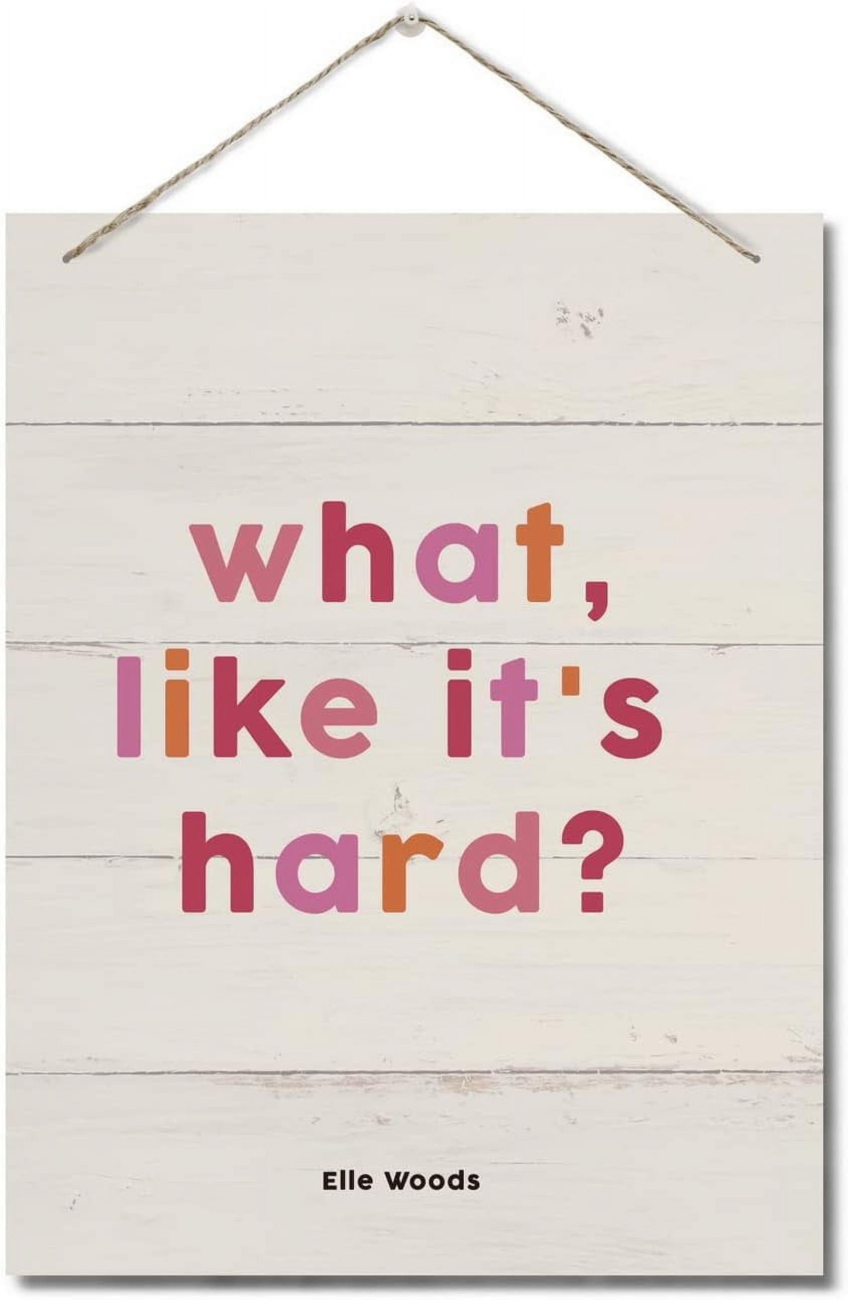 Zomyto What, Like It's Hard? Decor Sign, Feminist Inspirational Quote ...