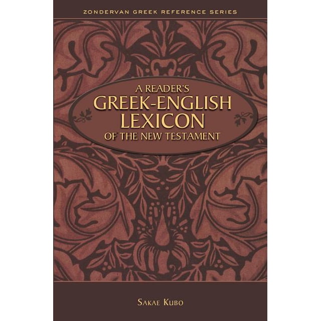 Zondervan Greek Reference A Reader's Greek-English Lexicon of the New ...