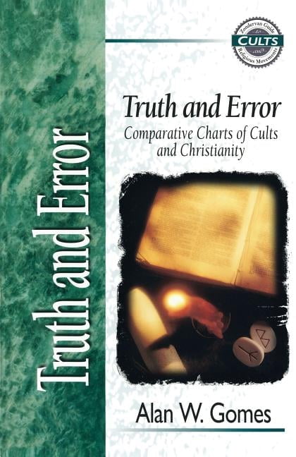 Zondervan Guide to Cults and Religious M Truth and Error: Comparative ...