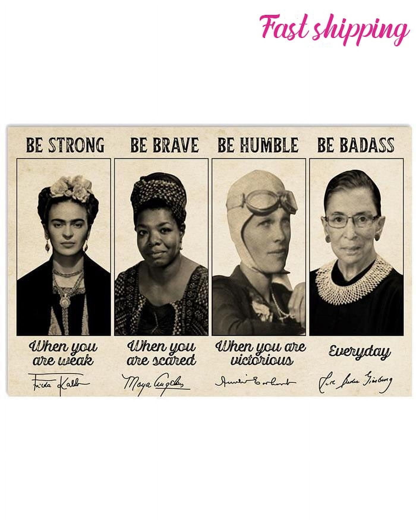 Zone Placard When You Are Weak Everyday Famous Woman poster Wall Art ...