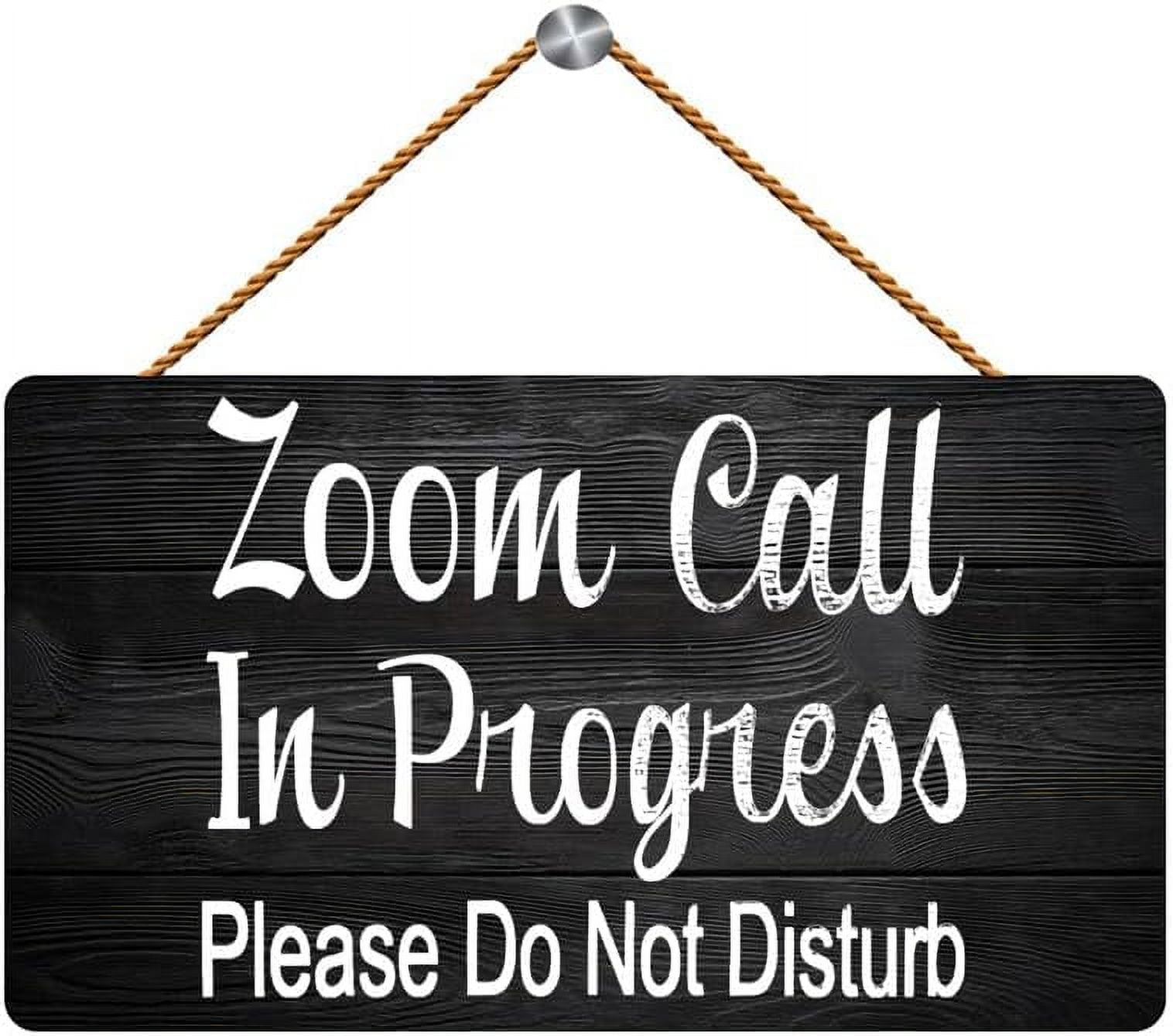 Zoom Call In Progress Please Do Not Disturb Wooden Sign - Hanging ...