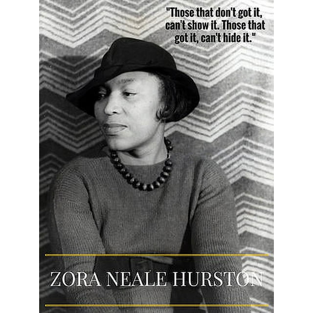 Zora Neale Hurston Poster with Quote (18x24) - Walmart.com