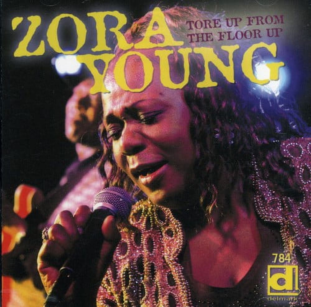 Zora Young - Tore Up from the Floor Up - Music & Performance - CD ...