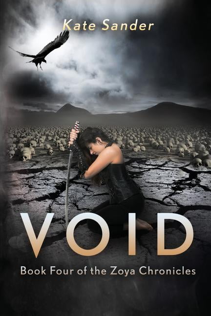 Zoya Chronicles: Void: Book Four of the Zoya Chronicles (Paperback ...