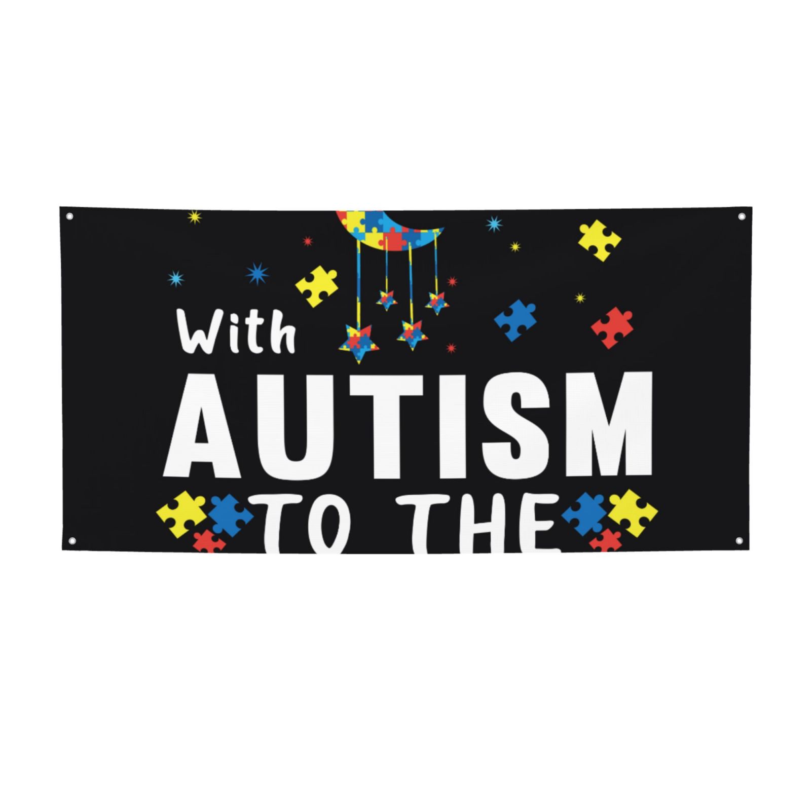 Zufioo I Love With Autism To The Moon And Back Print Holiday Banners ...