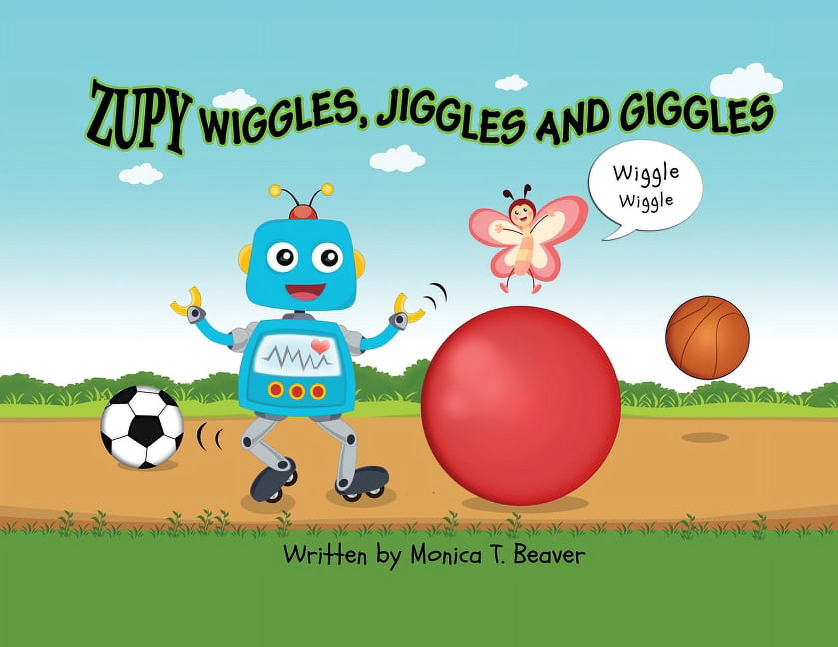 Zupy Wiggles, Jiggles and Giggles (Paperback) by Monica T Beaver ...