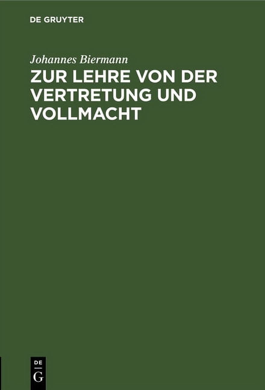 Zur Lehre Von Der Vertretung Und Vollmacht, (Hardcover) - Walmart.com