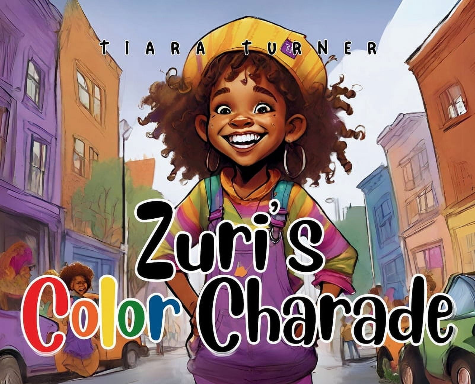 Zuri's Color Charade (Hardcover) - Walmart.com