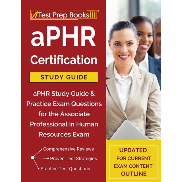 aPHR Certification Study Guide: aPHR Study Guide & Practice Exam ...