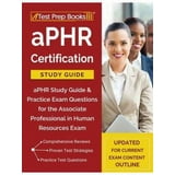 aPHR Certification Study Guide: aPHR Study Guide & Practice Exam ...