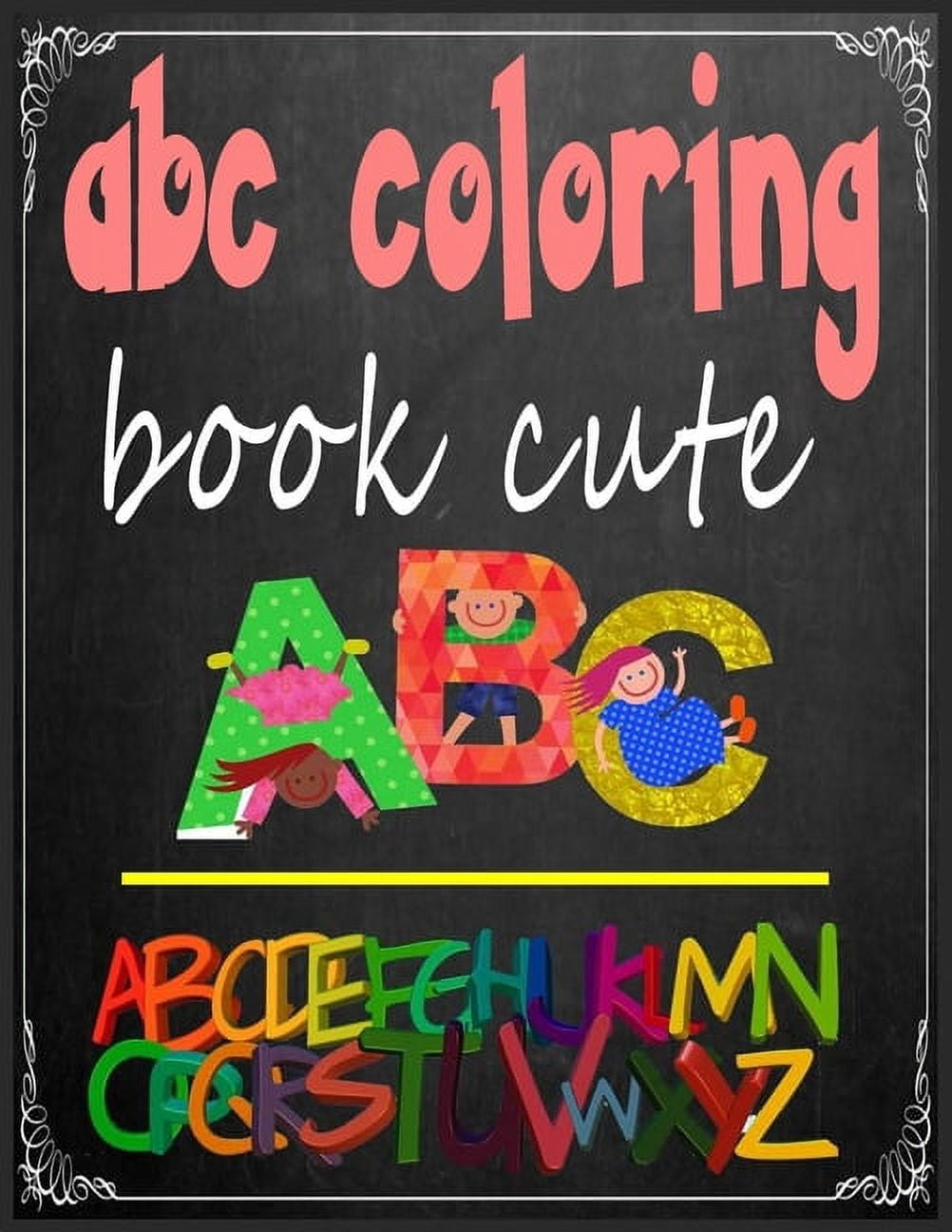 abc coloring book cute: abc coloring books for kids ages 4-8 .An ...