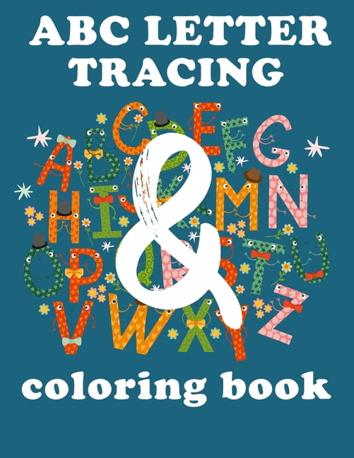 abc letter tracing and coloring book: Homeschool Preschool Learning ...