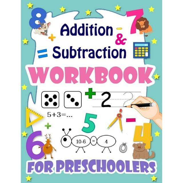 addition and subtraction workbook for preschoolers : my first grade ...