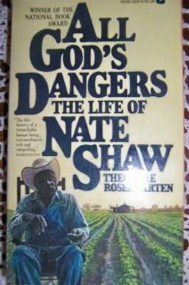 all god's dangers: the life of nate shaw [Unknown Binding] rosengarten, theodore - Walmart.com