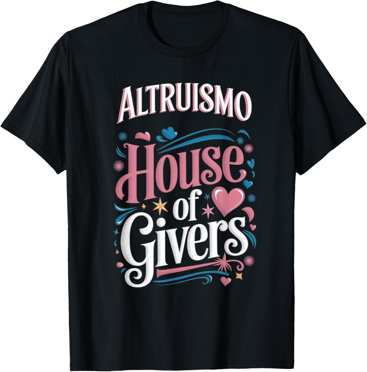 altruismo house of Givers designs altruismo house T-Shirt - Walmart.com