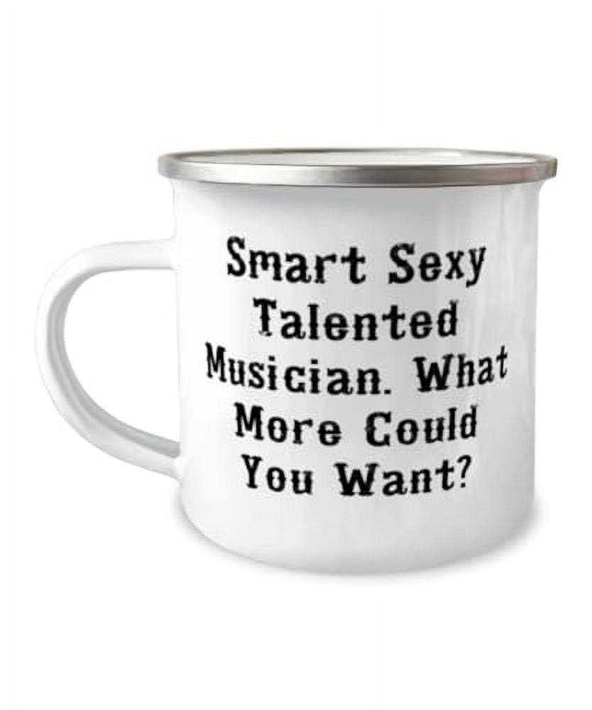amangny Brilliant Musician 12oz Camper Mug, Smart Sexy Talented ...