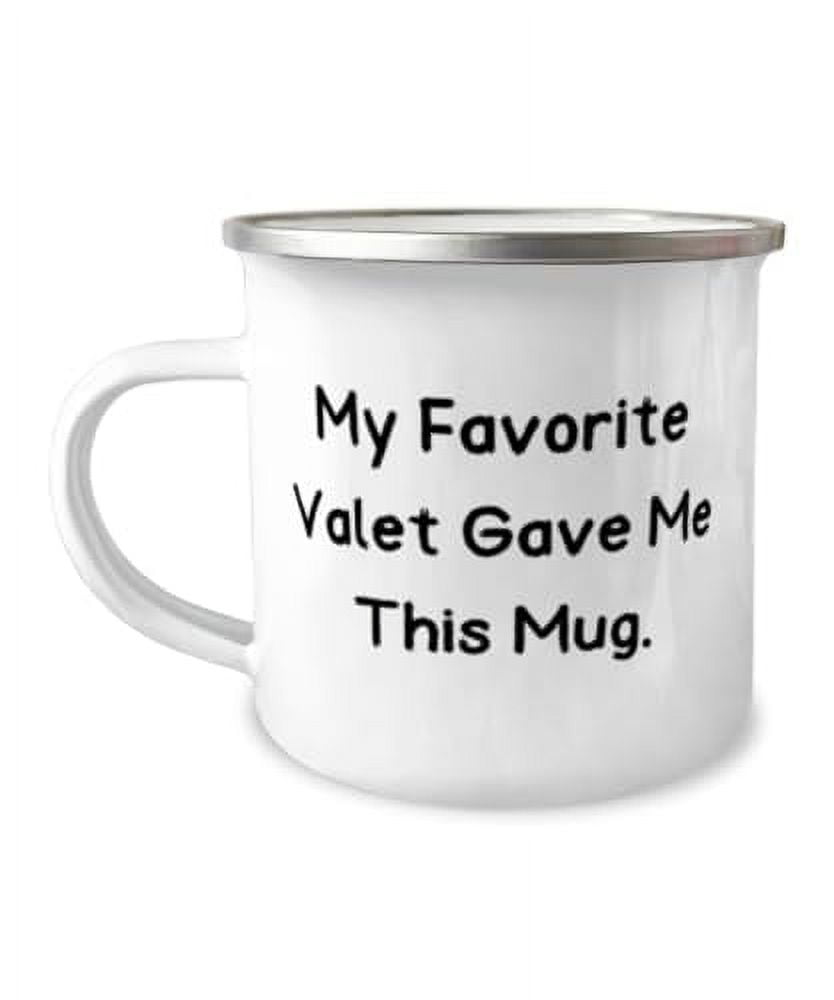 amangny Inappropriate Valet Gifts, My Favorite Valet Gave Me This Mug ...