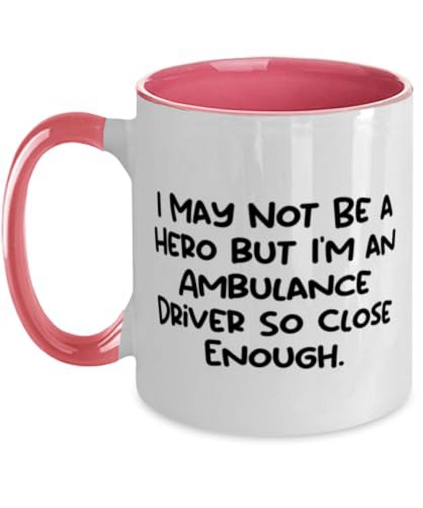 amangny Nice Ambulance driver Gifts, I May Not Be a Hero but I'm an ...