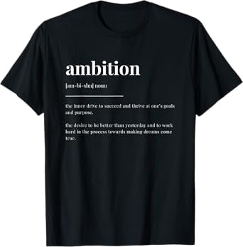 ambition Definition Dictionary Design T-Shirt - Walmart.com