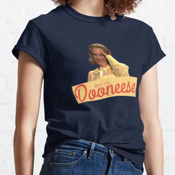 and I'm Dooneese Classic T-Shirt - Walmart.com