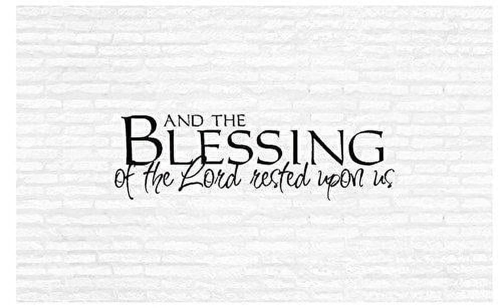 and The Blessing of The Lord Rested Upon Us Inspirational Words Quote ...