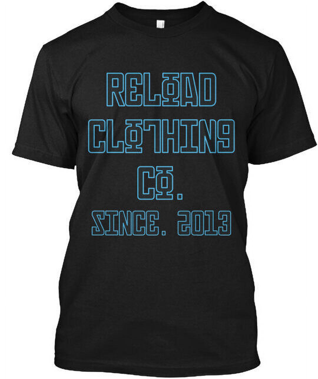 and reload T-Shirt Made in the USA Size S to 4XL - Walmart.com