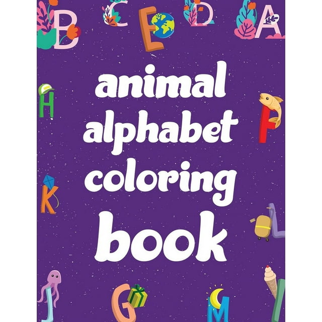 animal alphabet coloring book: alphabet coloring books for toddlers ...