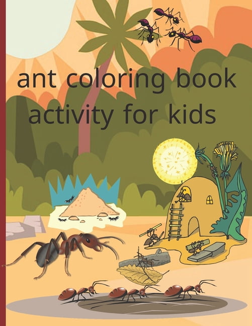 ant coloring book activity for kids: Fun with Numbers, Letters, Shapes ...
