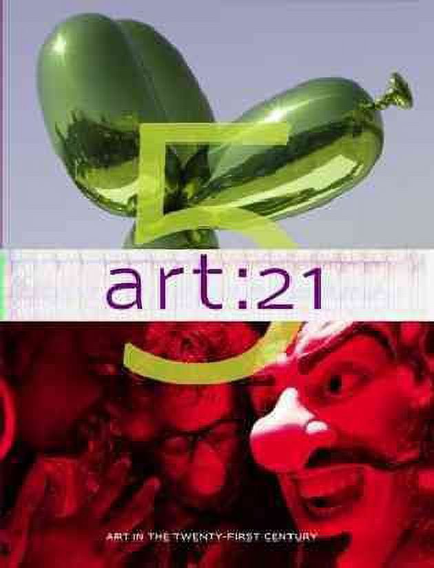 art: 21: Art in the Twenty-First Century 5 by Marybeth Sollins ...